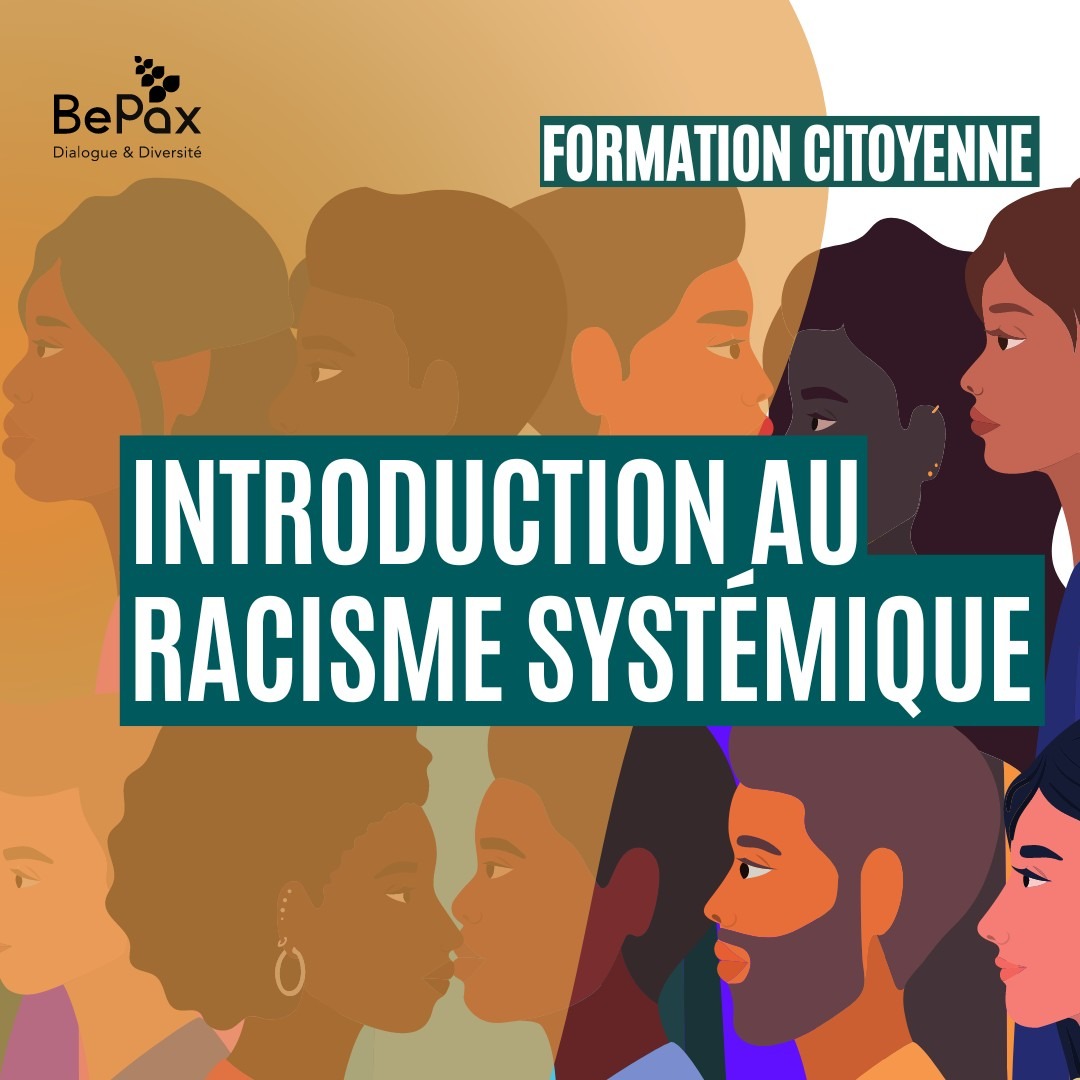Formation - Racisme systémique, un système à déconstruire - BePax